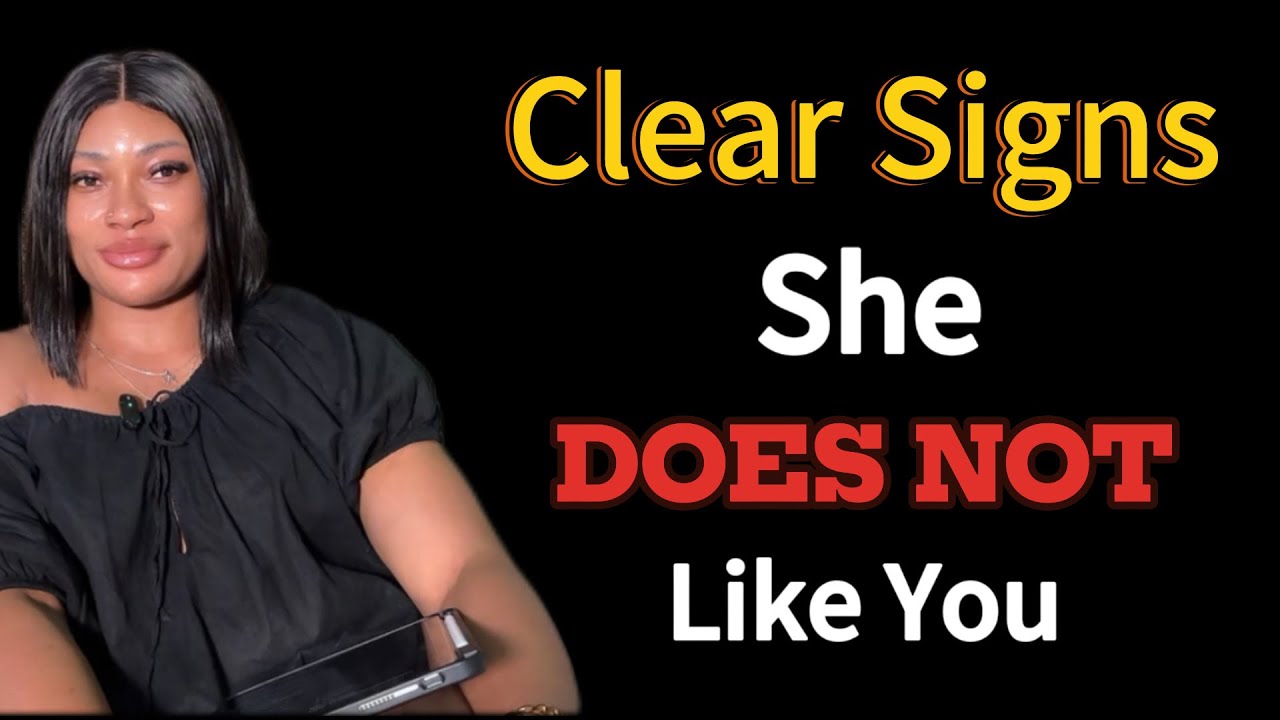 10 CLEAR Signs That She Does Not LIKE You - YouTube