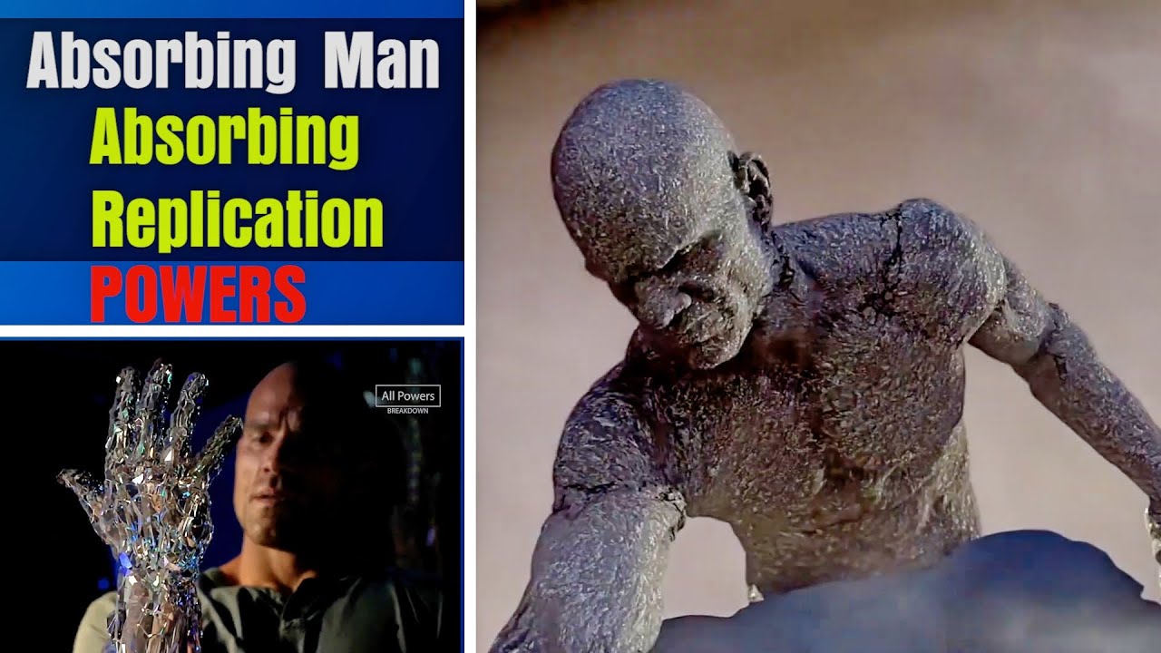 Absorbing Man - Absorbing Replication Powers Breakdown - YouTube