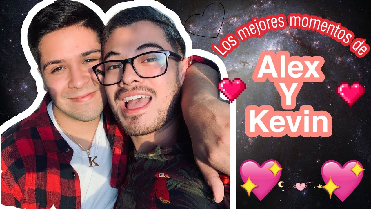Los mejores momentos de Alex Y Kevin - YouTube
