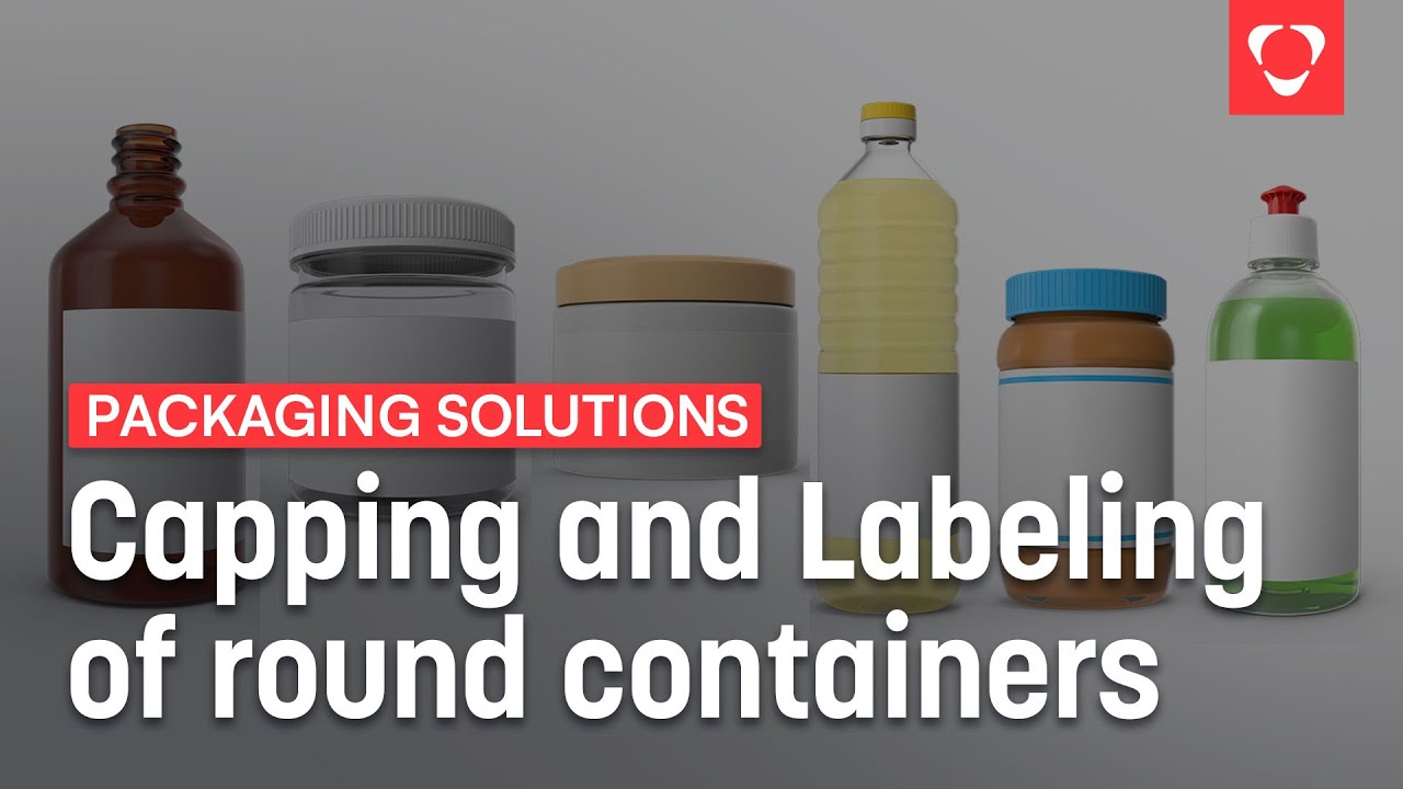 Capping and Labeling of round containers - Capping Machines - Labeling ...