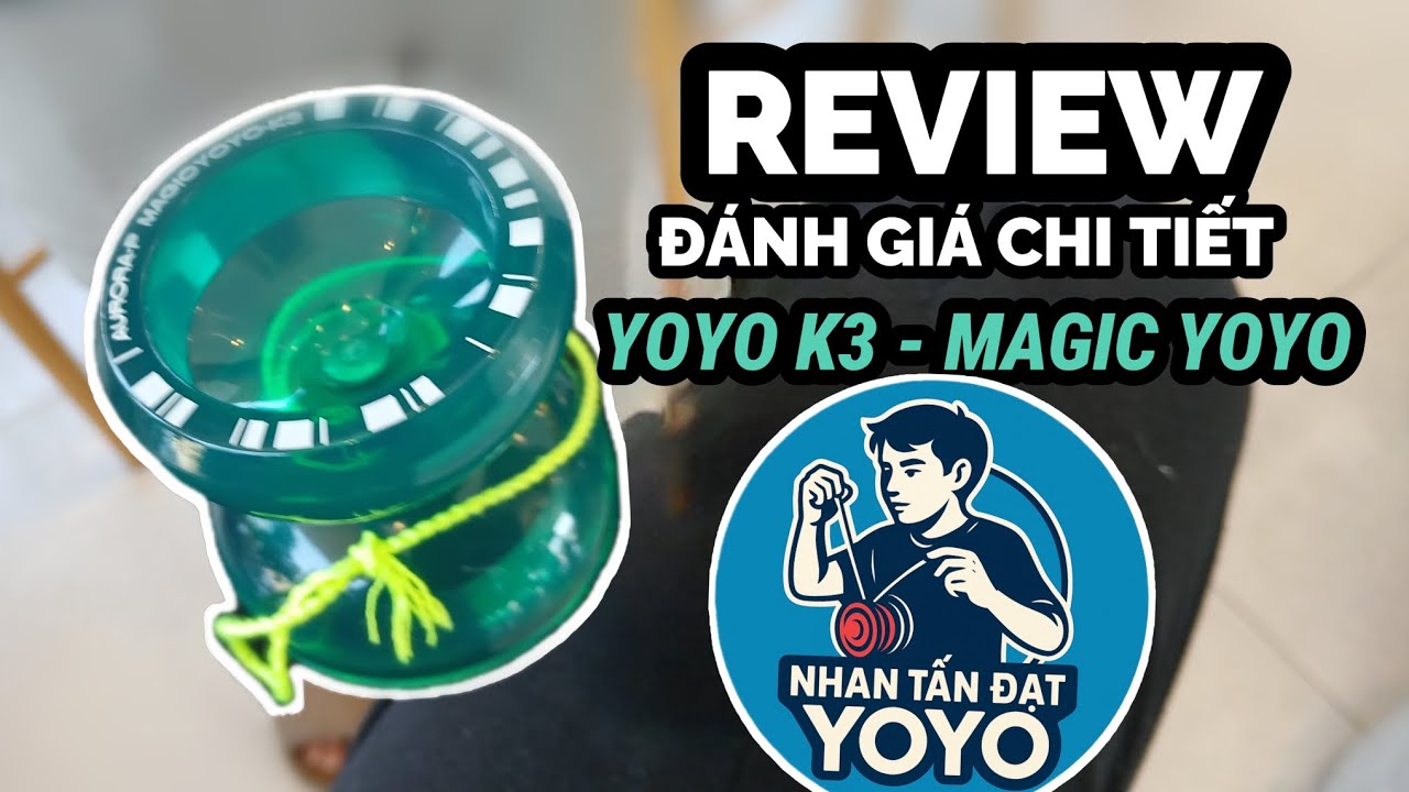 YOYO K3 - Magic YOYO Có gì đặc biệt ?? | Nhan Tấn Đạt YOYO - YouTube