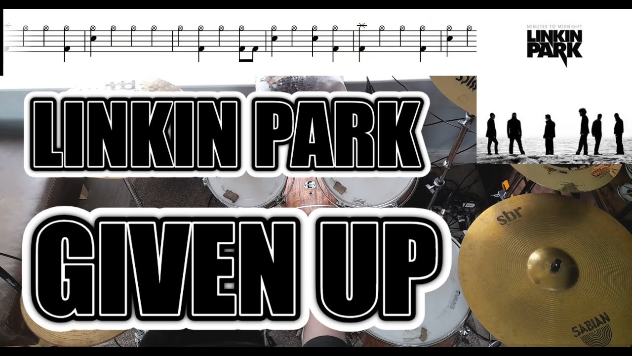 Linkin Park - Given Up - Drum Cover With SHEET MUSIC - YouTube