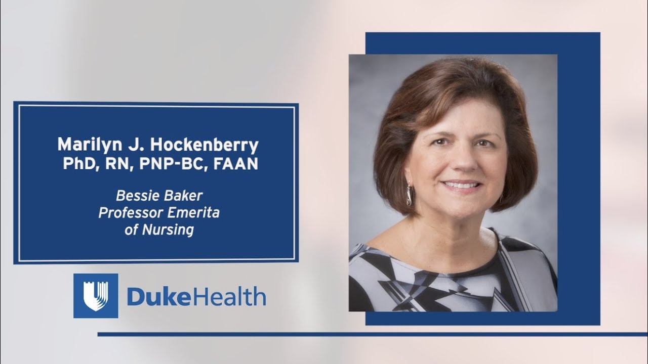 2019 Duke Health Emeriti Faculty Marilyn J. Hockenberry, PhD, RN, PNP ...