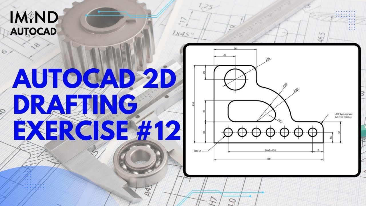12. AutoCAD 2D Drafting Exercise #12 - YouTube