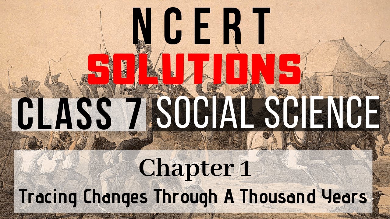 NCERT Solutions Class 7 Social Science (History) Chapter 1 Tracing ...