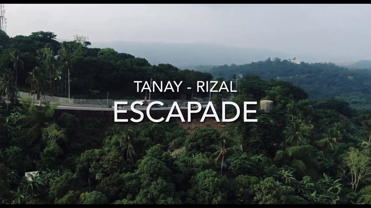 Tanay - Rizal Escapade - YouTube