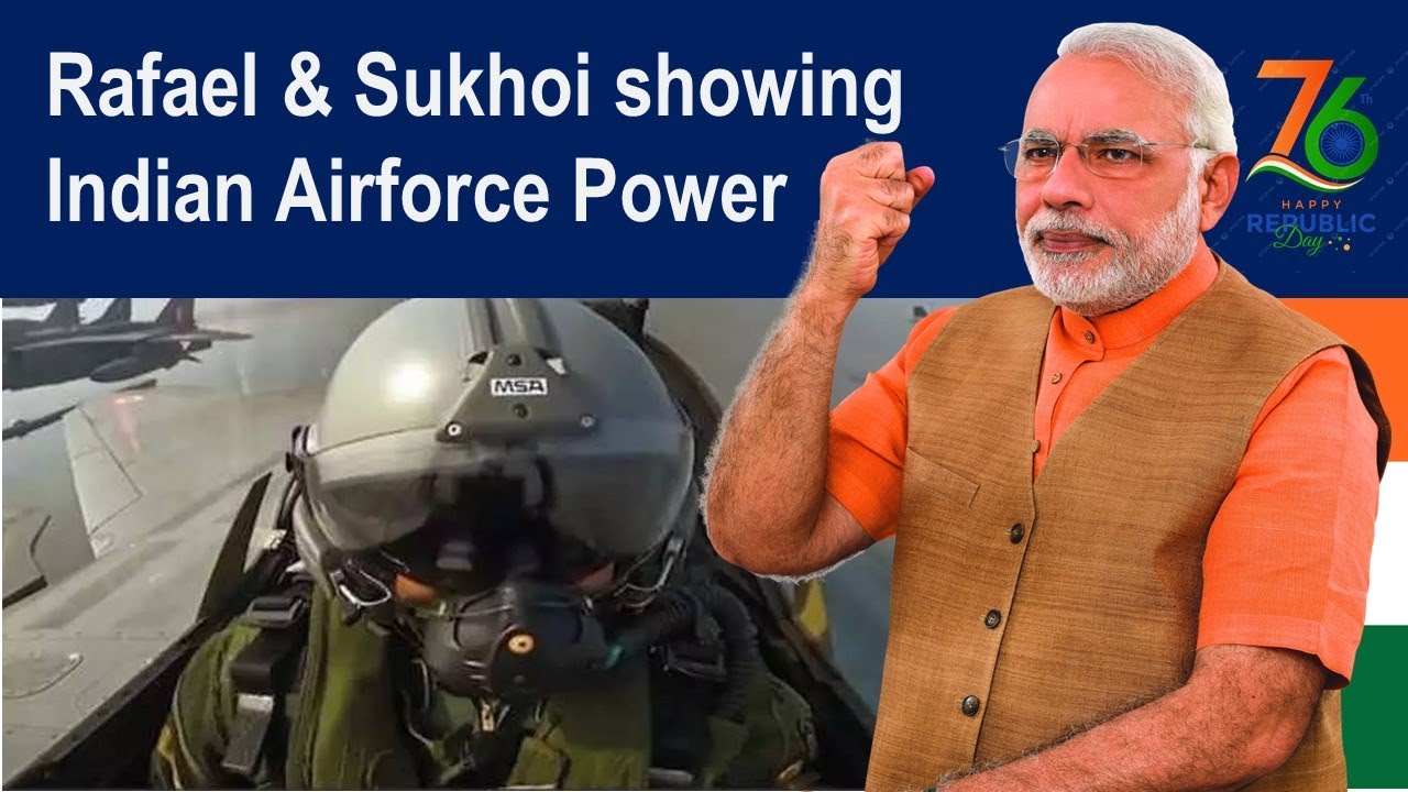 Rafael & Sukhoi showing India's Airforce Power during Parade and Modiji ...