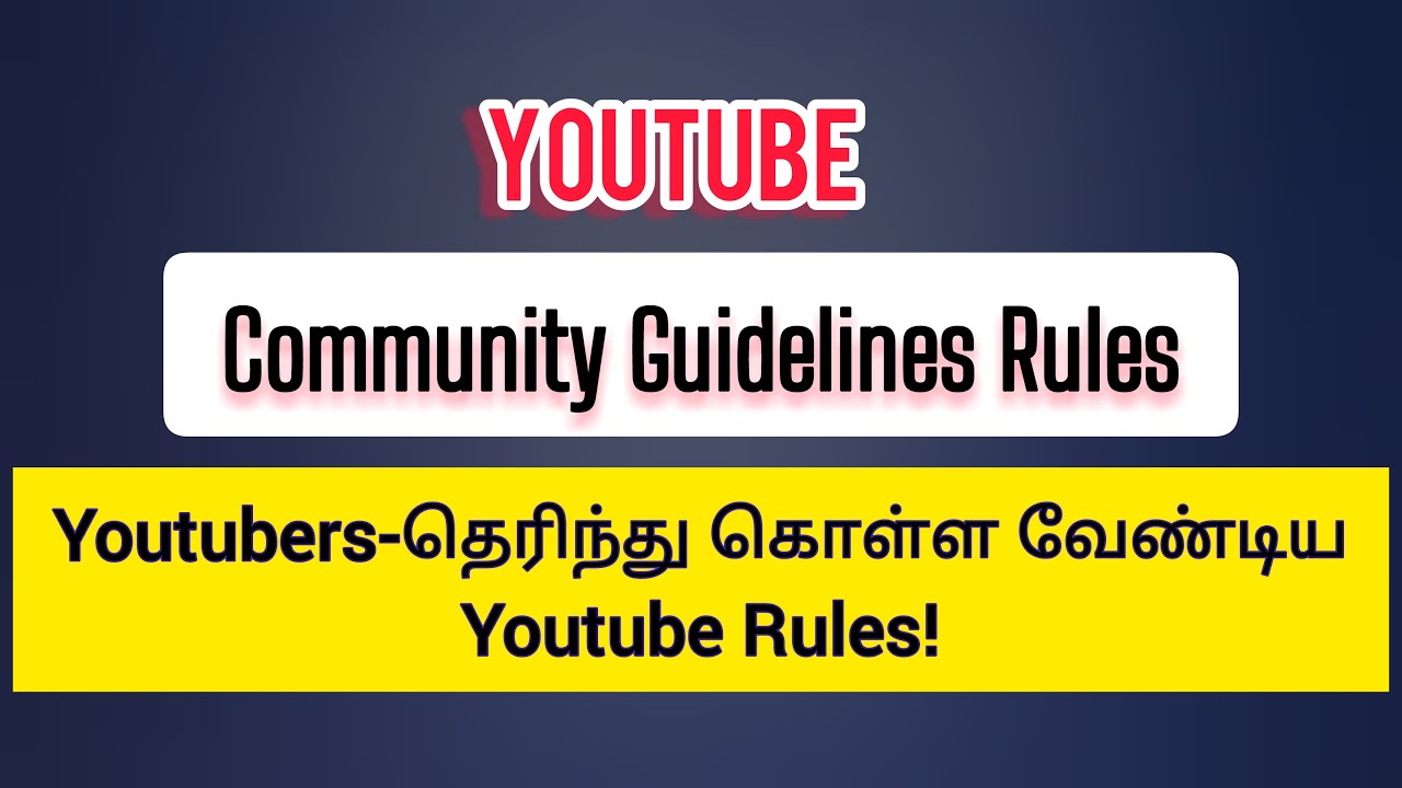 Youtube Community Guidelines Rules in Tamil | Important Youtube Rules ...