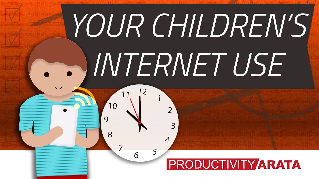How to control your children’s Internet use | Productivity Arata 27 ...