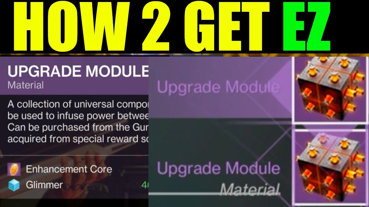 How to get UPGRADE MODULES in the final shape | Destiny 2 (resources ...
