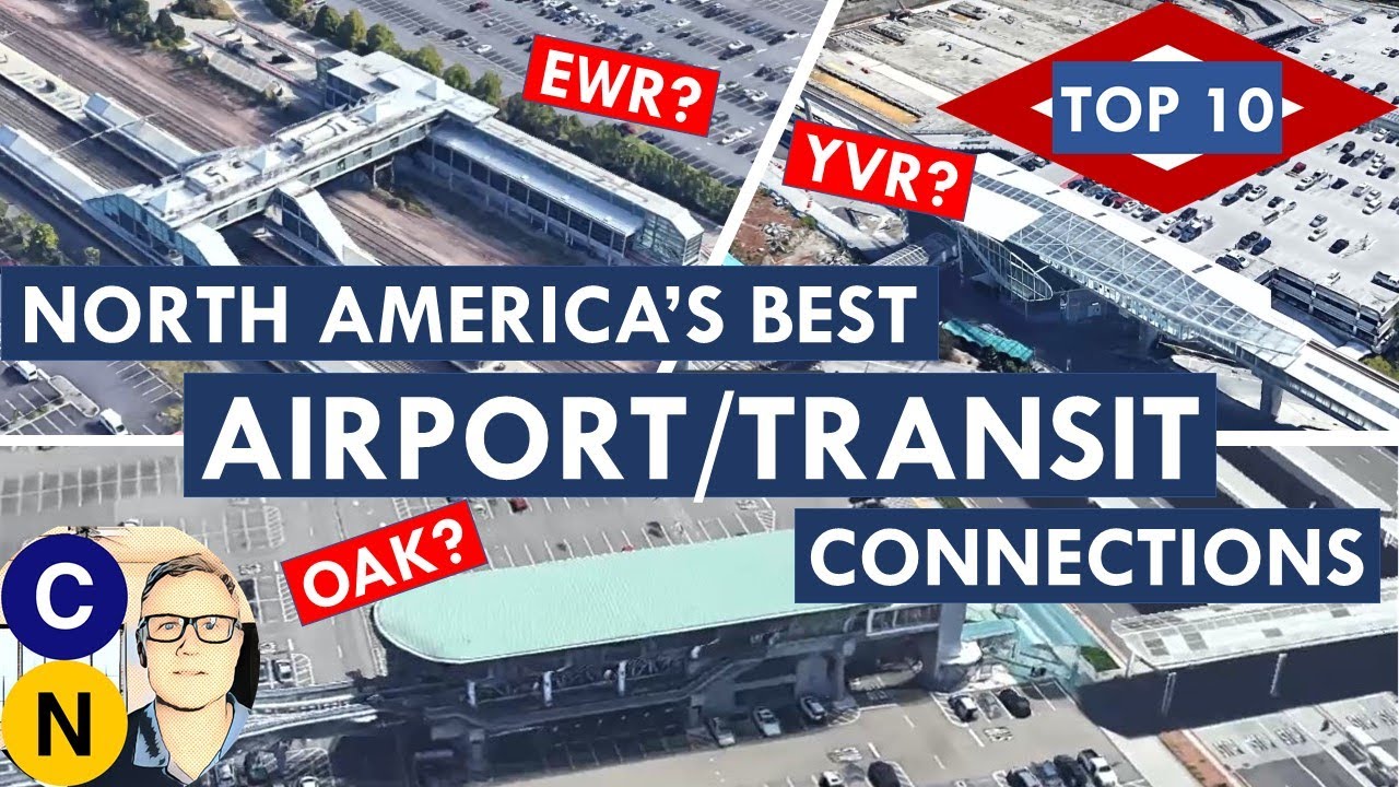 North America's Best Airport-Transit Connections -- Where Does Your ...