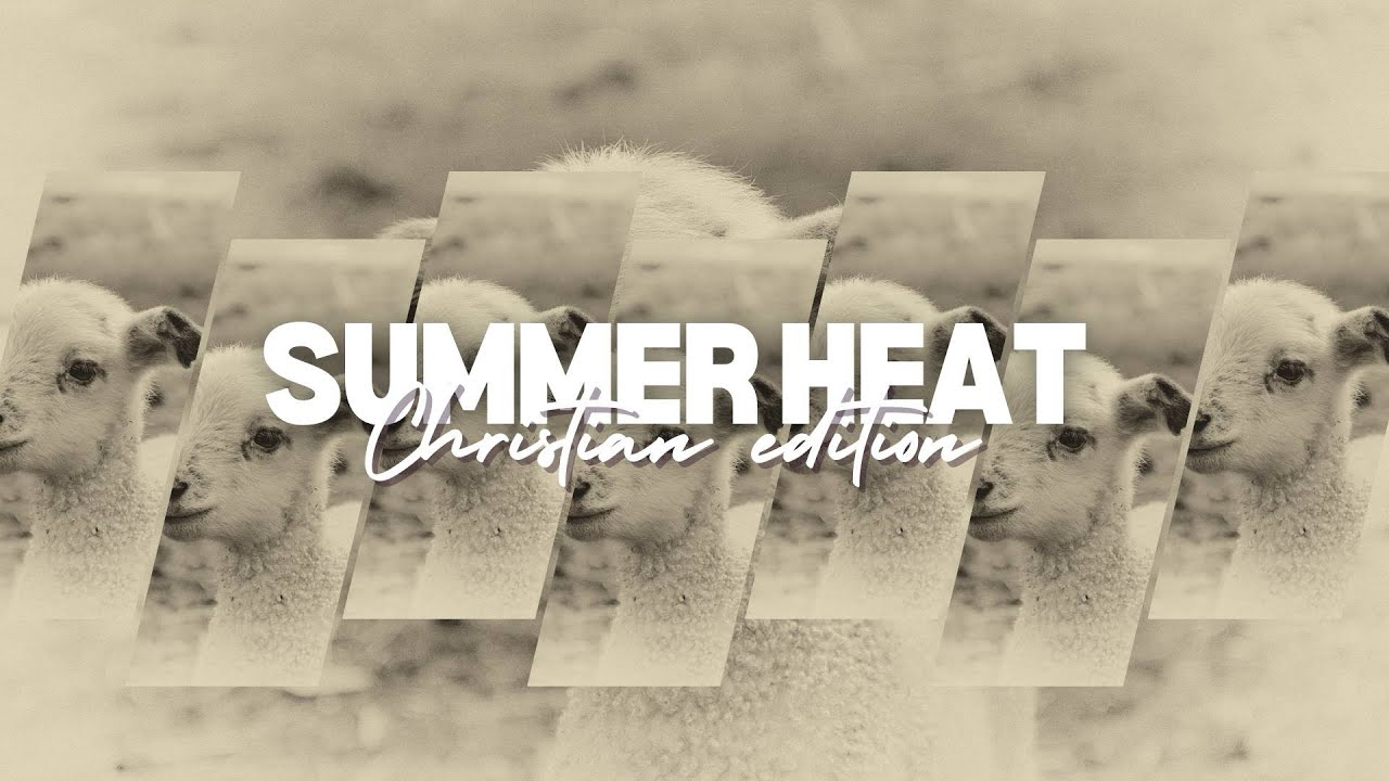 Summer Heat Christian hiphop | Workout mixtape | Christian edition vol ...