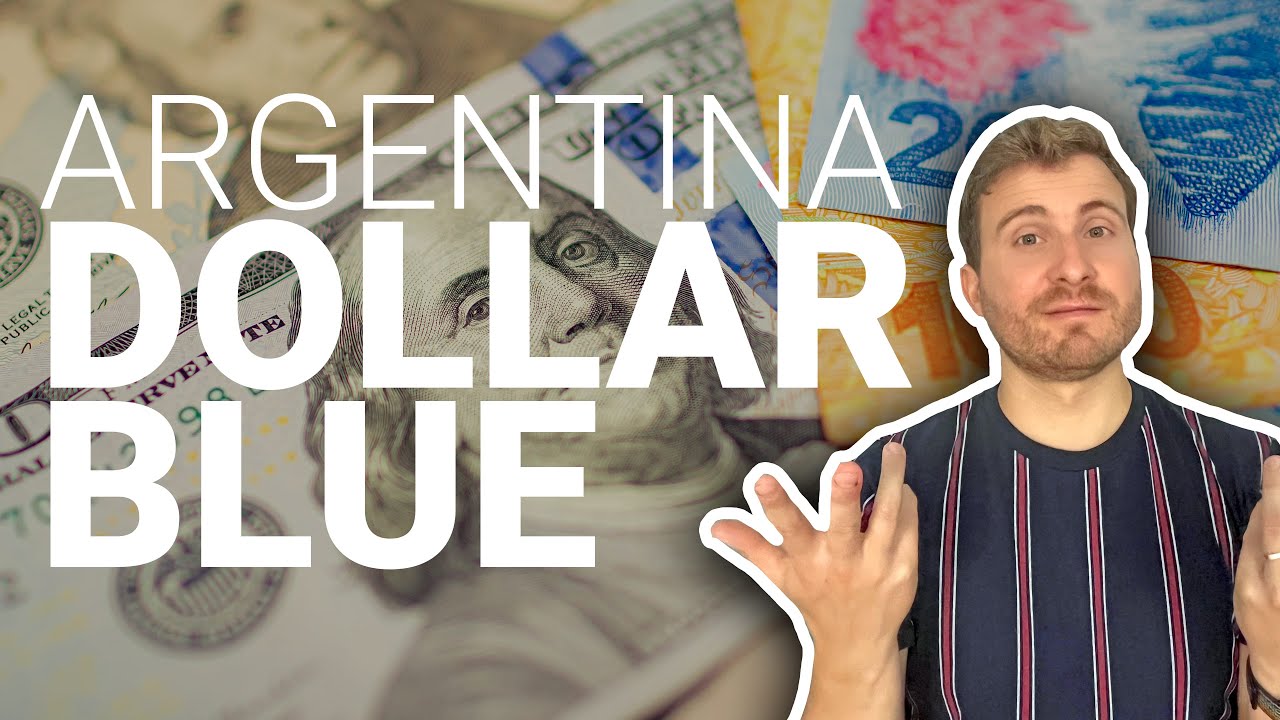 What is the Dollar Blue in Argentina? 💵🇦🇷 - YouTube