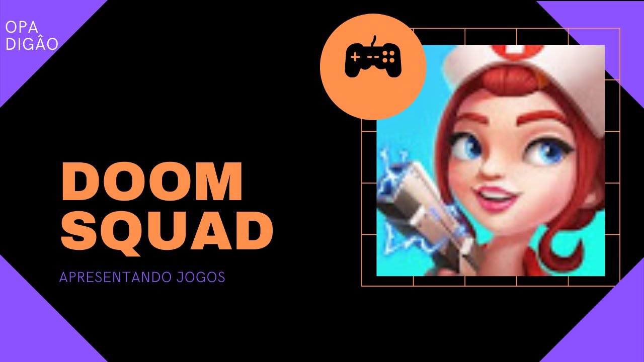 Doom squad- Apresentando jogos - YouTube