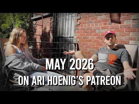 May 2026 on Ari Hoenig's Patreon