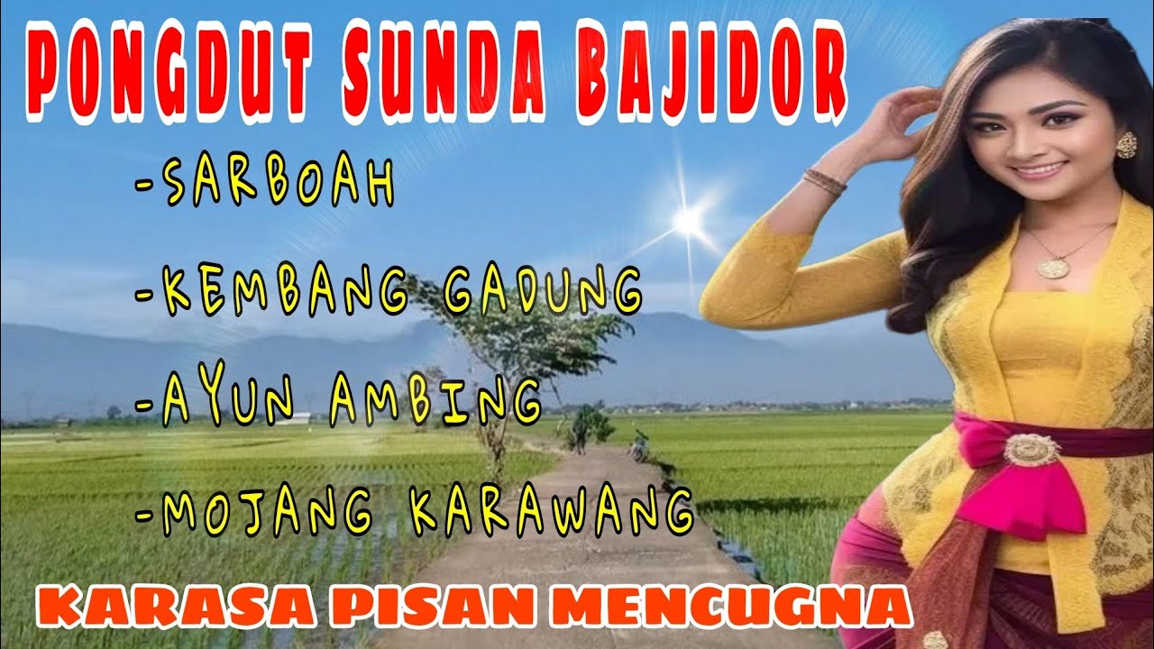 PONGDUT SUNDA BAJIDOR ~ SARBOAH RANDA GENITAN || KARASA PISAN MENCUGNA ...