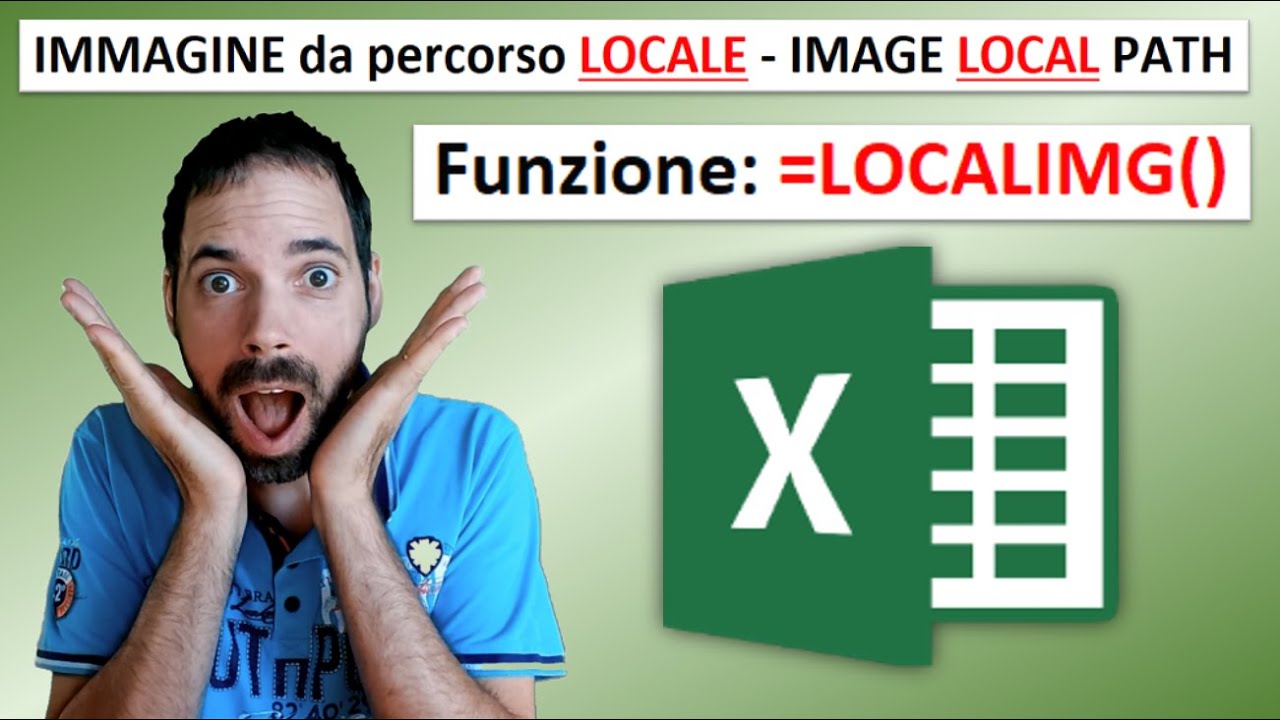 Excel - LOCALIMG Caricare immagini da LOCALE - YouTube