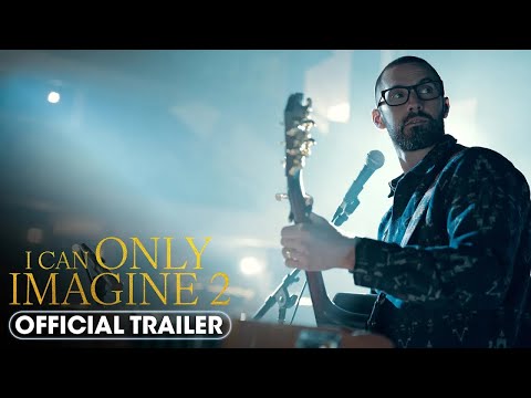 I Can Only Imagine 2 | Official Trailer