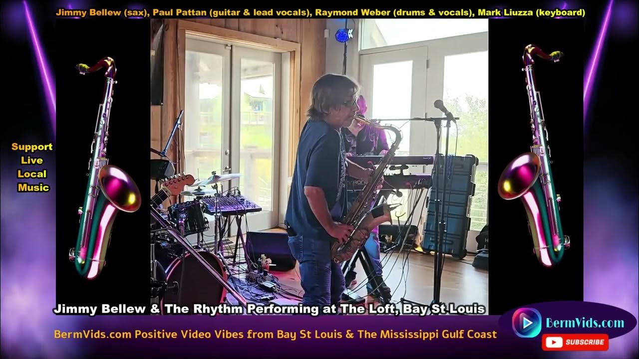 Jimmy Bellew and the Rhythm Performing at The Loft, #BayStLouis, Mississippi - YouTube