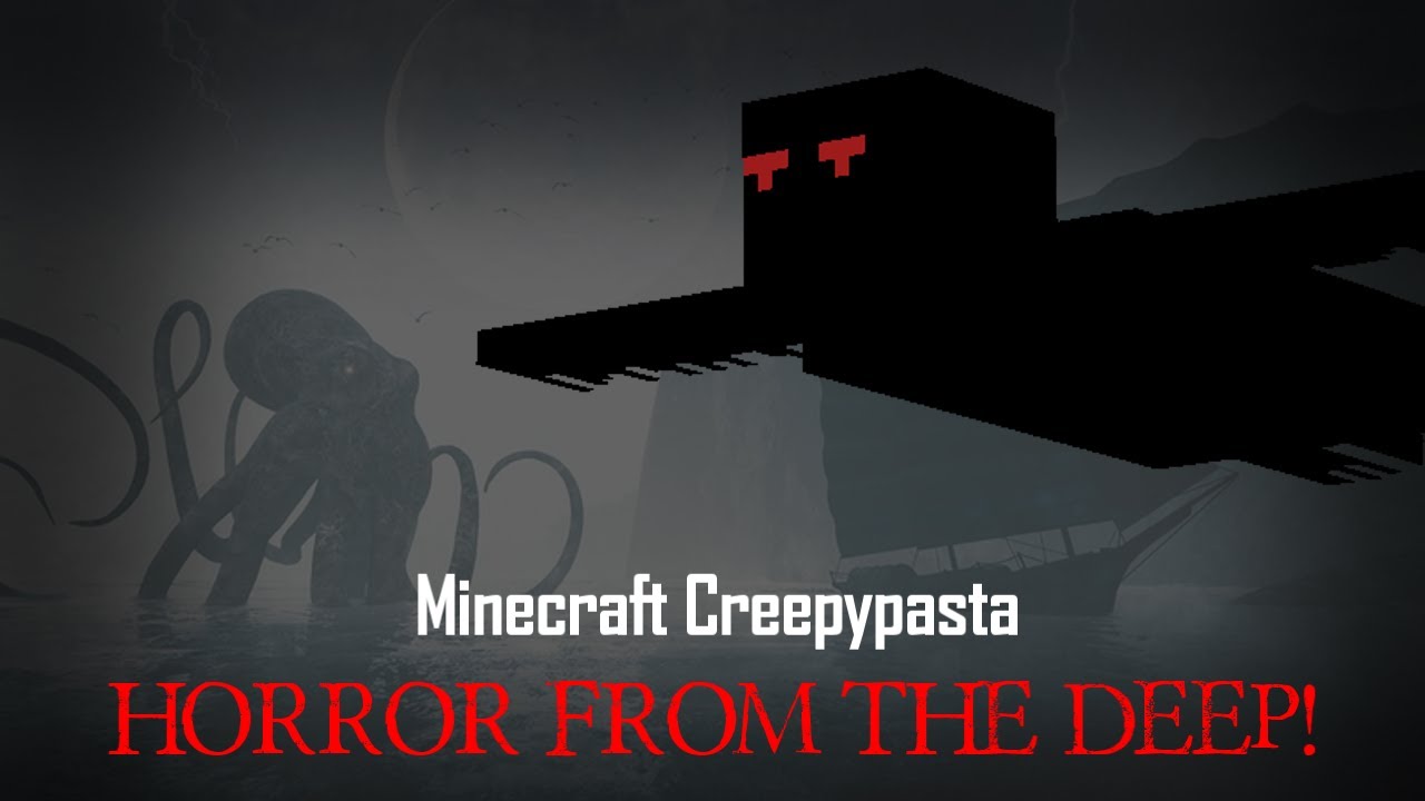 Minecraft Creepypasta | HORROR FROM THE DEEP! - YouTube