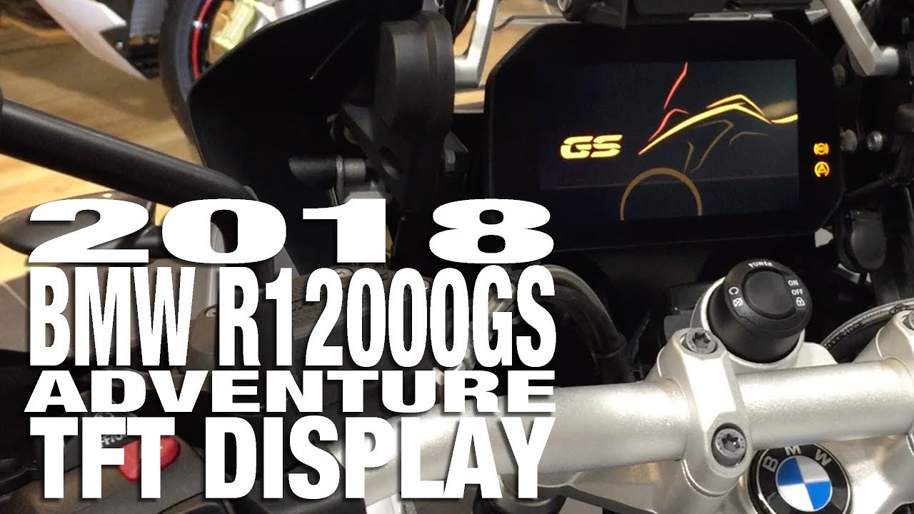 2018 BMW R1200GS ADVENTURE TFT Display - YouTube