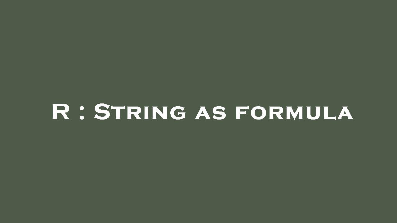 R String As Formula YouTube R String As Formula YouTube