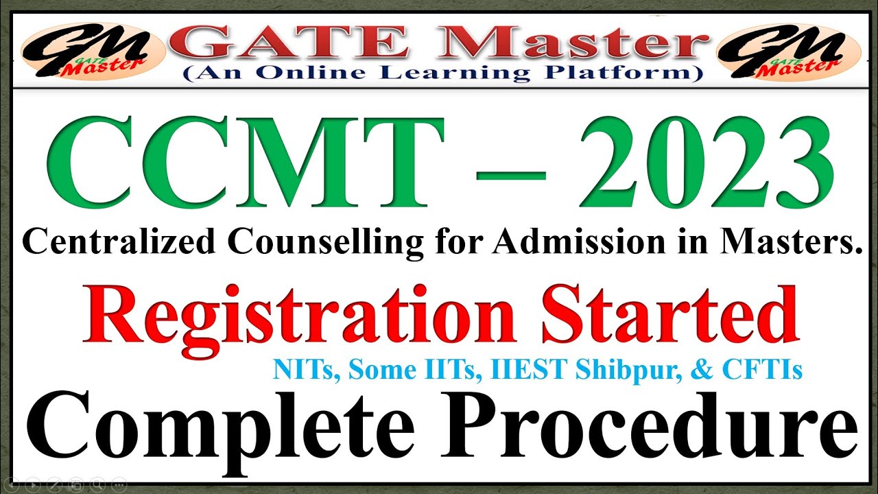 CCMT 2023 | Registration and Choice Filling Started | Masters from NITs ...