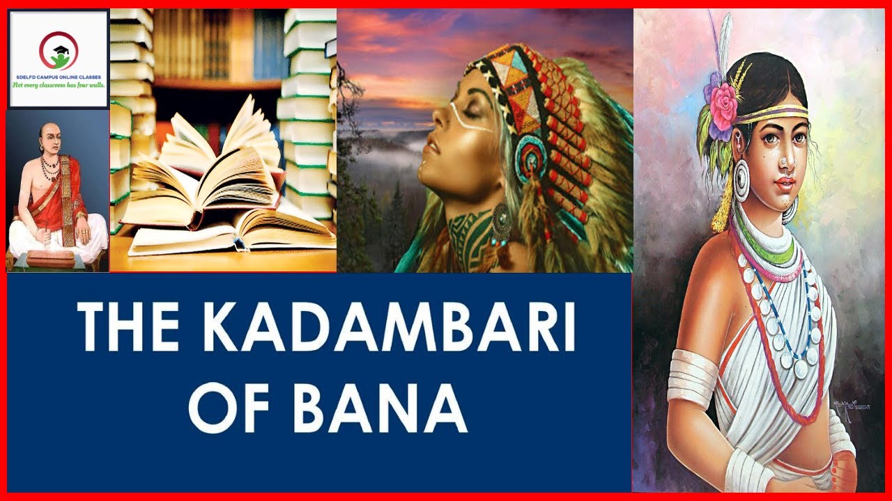 Kadambari By Banabhatta Analysis With Hindi Screen Play 2020 ### - YouTube