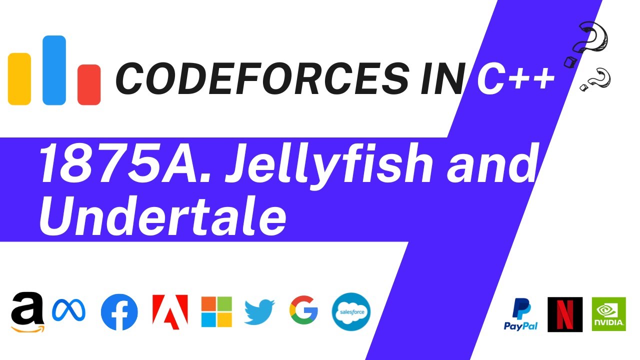 Jellyfish and Undertale | Codeforces Round 901 (Div. 2) | Codeforces 1875A Solution | Greedy ...