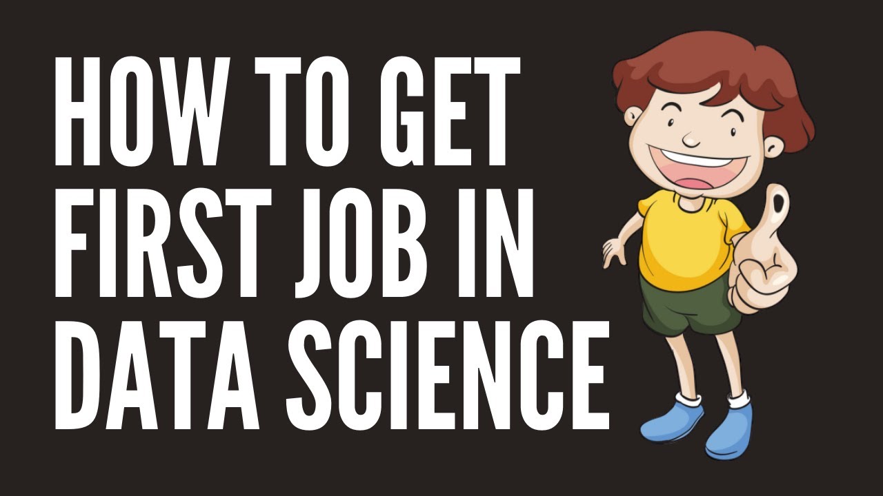 How to Get Your First Job as a Data Scientist! - YouTube
