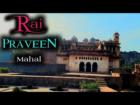 Rai Praveen Mahal : A Love Story Told in Architecture|राय प्रवीण महल ...