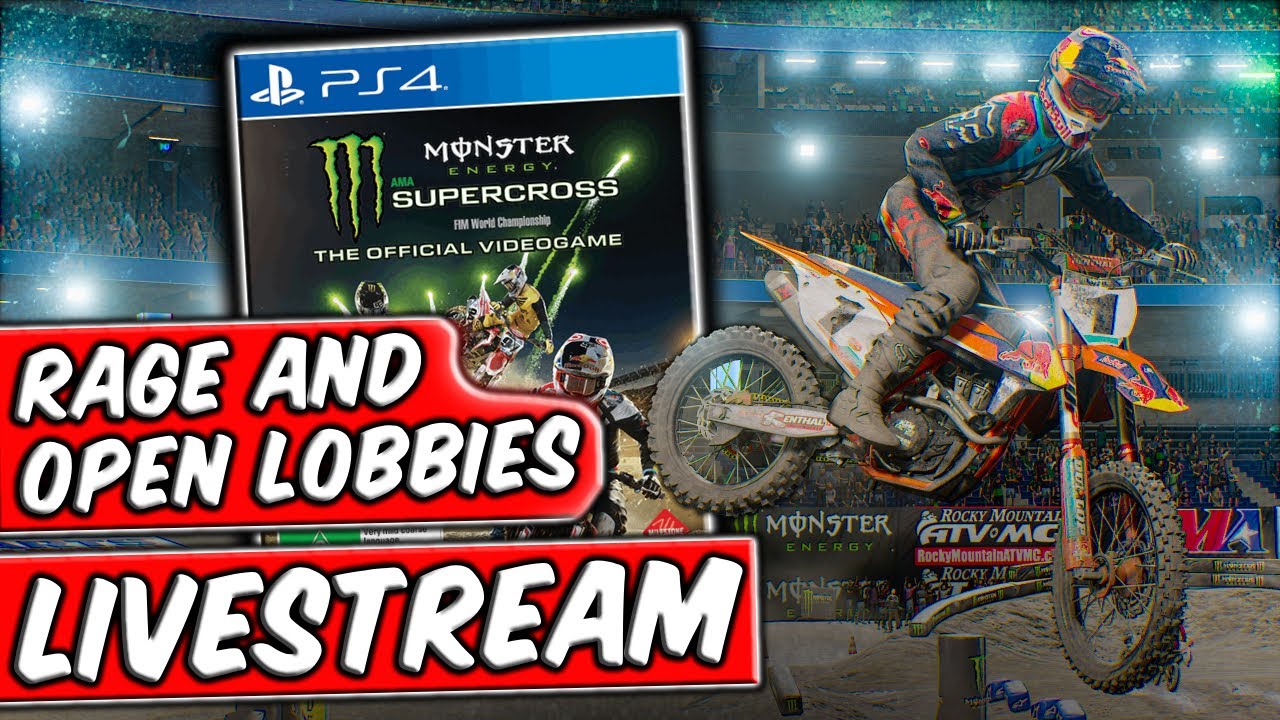 Supercross 1 Rage and Open Lobbies - Livestream - YouTube
