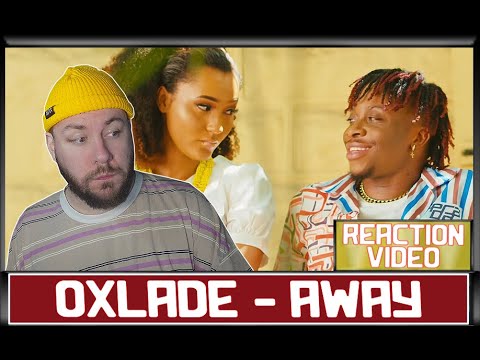 Oxlade - Away ( Official Music Video) | #REQUESTED UK REACTION ...
