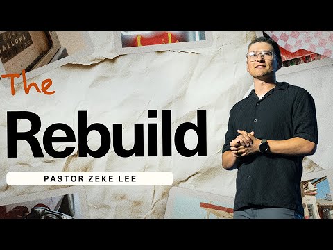 The Rebuild | Pastor Zeke Lee | Newlands Church - YouTube