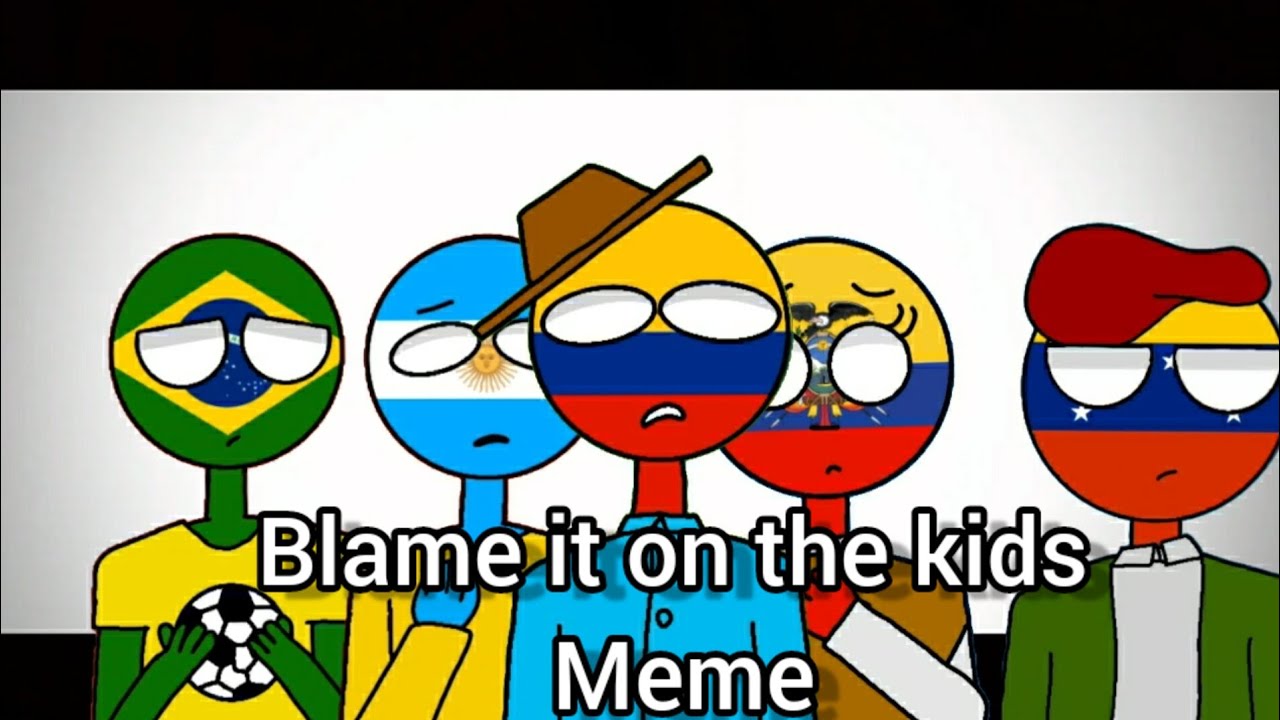 Blame it on the kids [MEME]~countryhumans~ animation - YouTube