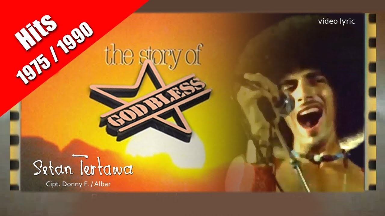 the story of GodBless ~ Setan Tertawa (1975/1990) video lyric - YouTube