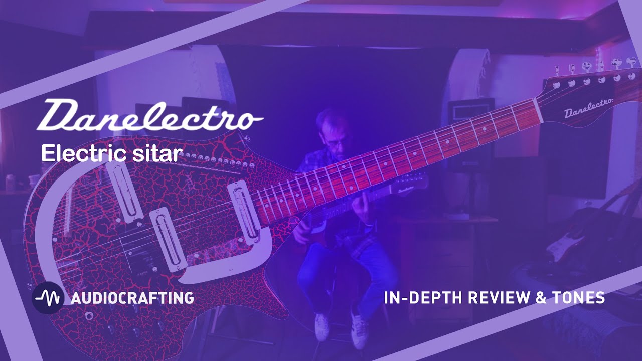 Danelectro Electric Sitar Tones - Sounds & Review 🎶🔥 Exploring the ...