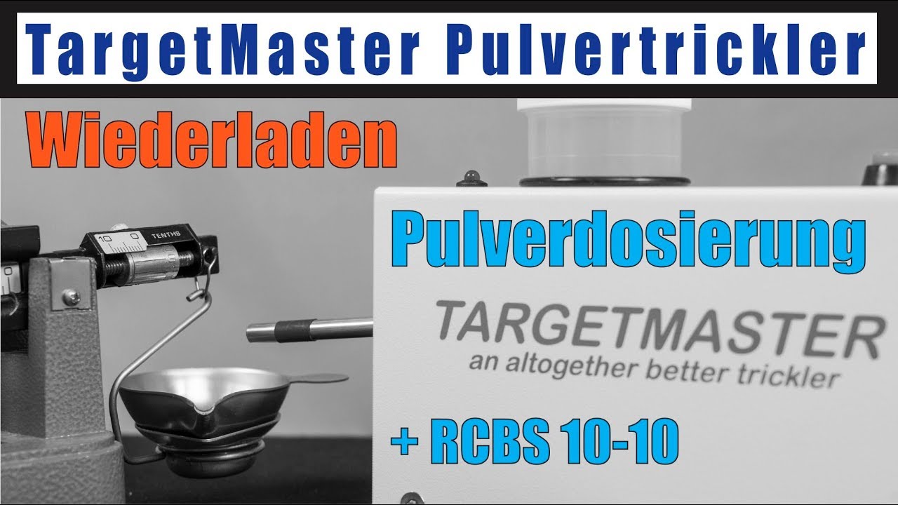 TargetMaster Trickler und RCBS 10-10 Pulverfüllung Wiederladen ...