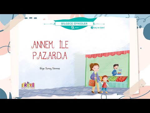 Annem ile Pazarda - Bilgece Öyküler
