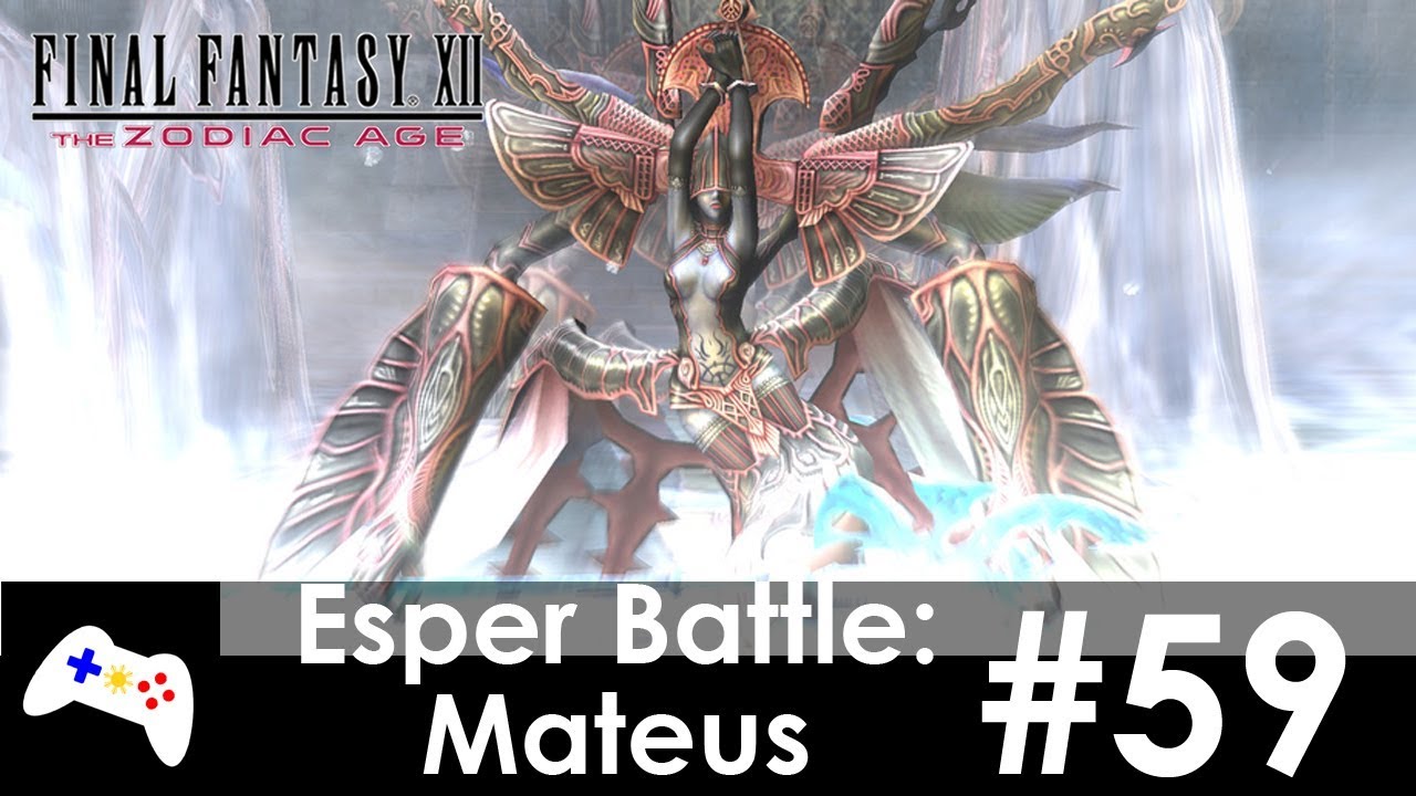 Final Fantasy XII: The Zodiac Age - Esper Battle: Mateus, the Corrupt ...