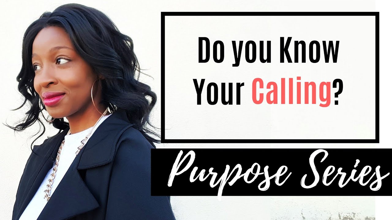 What Is My Calling How Do I Know What I Am Called To Do YouTube what-is-my-calling-how-do-i-know-what-i-am-called-to-do-youtube