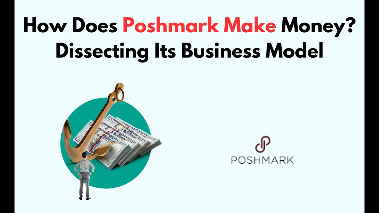 How Does Poshmark Make Money? Dissecting Its Business Model - YouTube