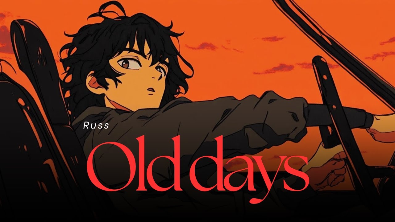 Russ - Old Days (Lyric Video) // Prod. Russ & Mike Hardy - YouTube