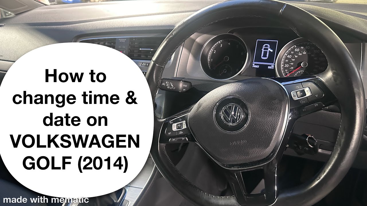 CHANGE TIME & DATE ON VOLKSWAGEN GOLF (2015) - YouTube