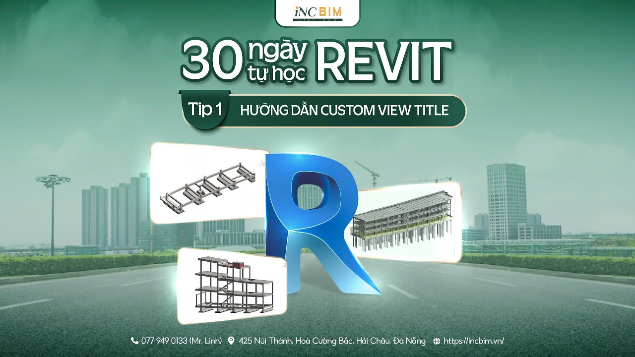 #TIP 1 I HƯỚNG DẪN CUSTOM VIEW TITLE I REVIT 2024 I 30 NGÀY TỰ HỌC ...