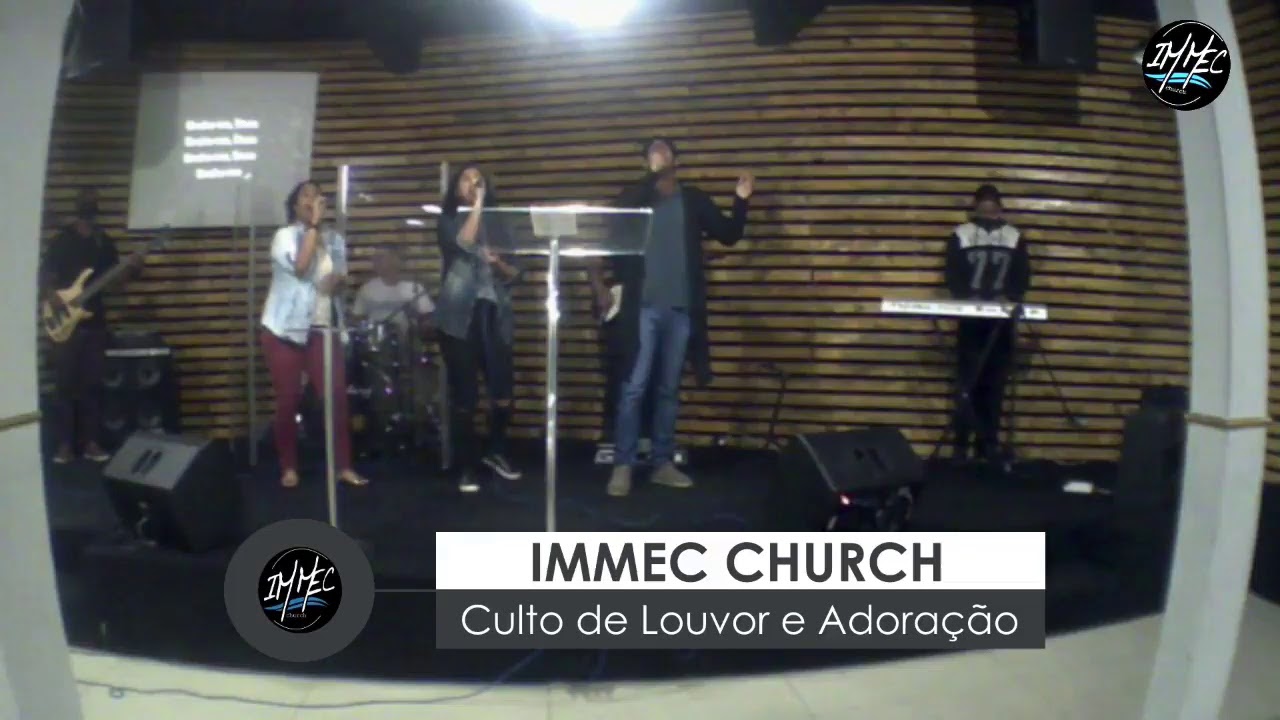 Transmissão ao vivo de IMMEC CHURCH - YouTube