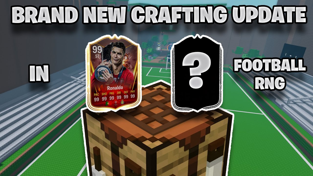 Full Guide To The Crafting Update in ROBLOX Football RNG - YouTube