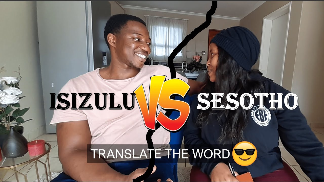 Translate the Word Challenge | IsiZulu Vs Sesotho | South African ...