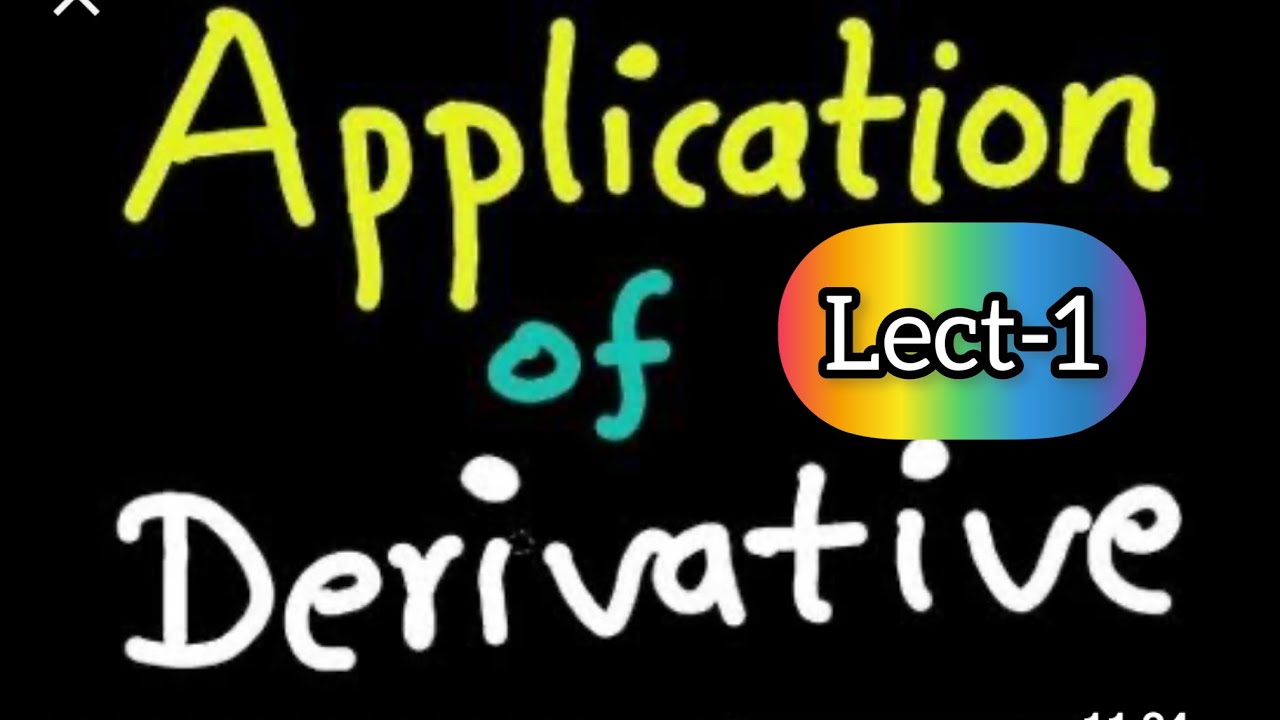 Application of Derivative (AOD) Class -12 - YouTube