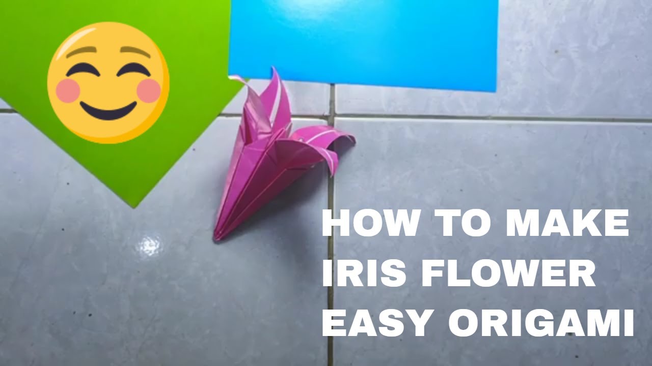 How To Make Iris Flower Origami step by step - YouTube